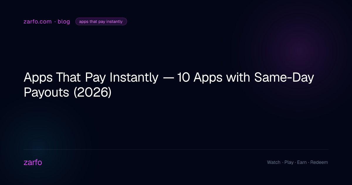Apps That Pay Instantly — 10 Apps with Same-Day Payouts (2026) — Zarfo ...